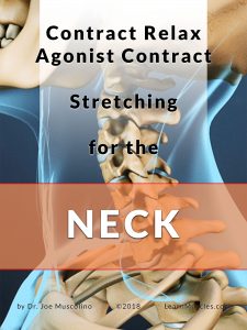 Contract Relax Agonist Contract Stretching for the Neck - Learn Muscles